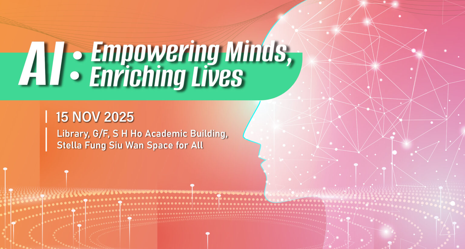 Special Exhibition "AI: Empowering Minds, Enriching Lives" | HSUHK Info Day